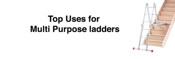 Top uses for multipurpose ladders | Browns Ladders
